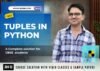 Tuples in Python | CBSE Class 11| Computer Science Qissba