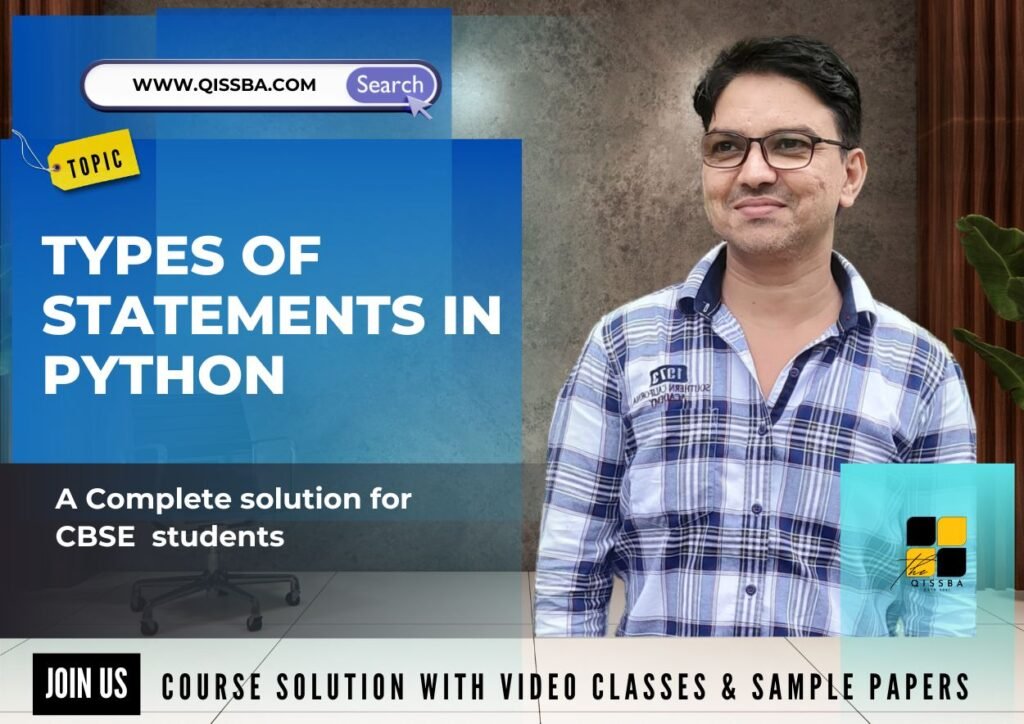 Types Of Statements In Python Cbse Class 11 Computer Science Qissba